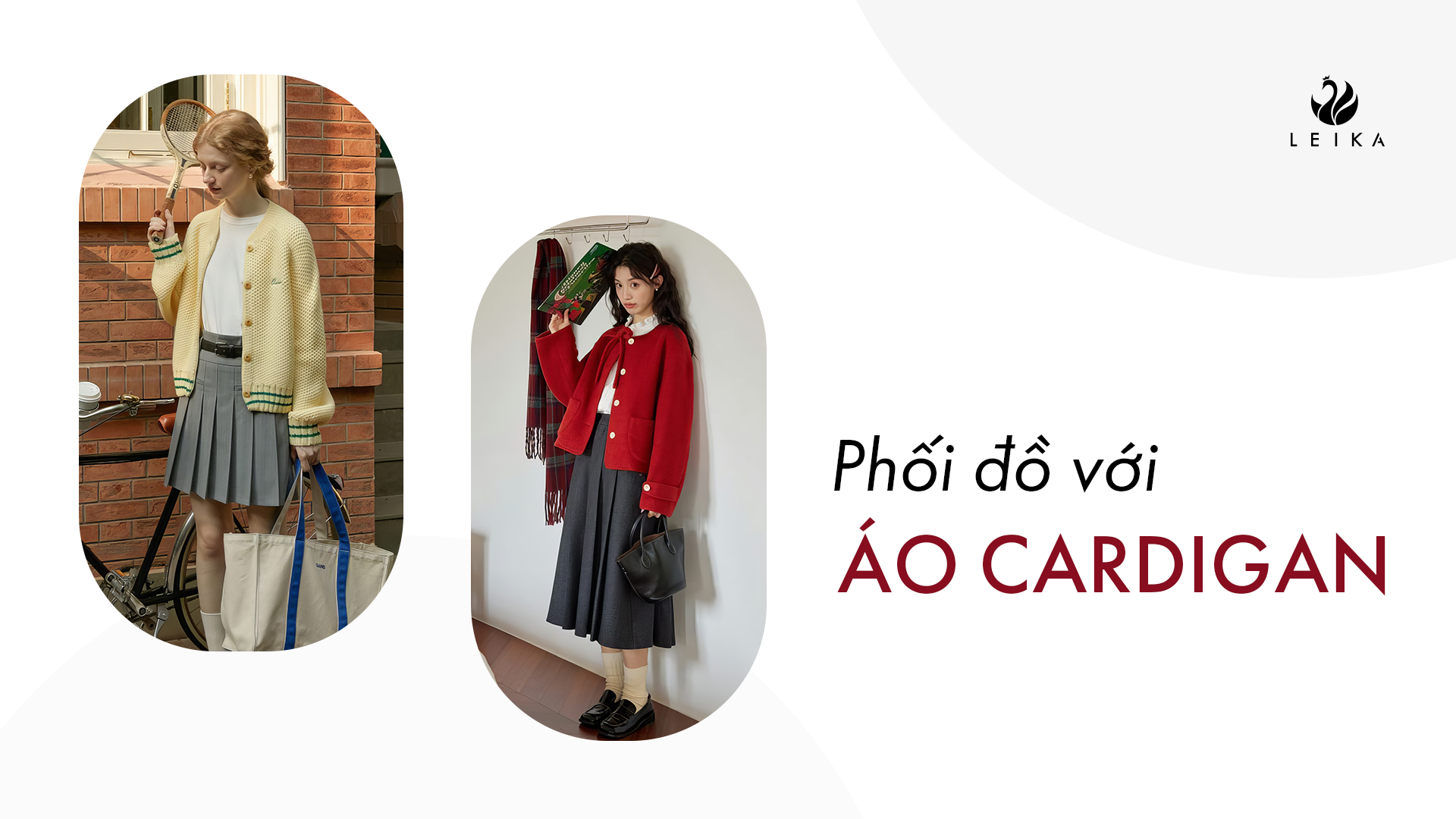 Gợi ý 10 cách phối đồ với áo cardigan cho nàng thơ mùa thu đông